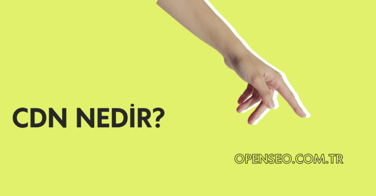 CDN Nedir? Ne İşe Yarar ve Nasıl Kurulur?